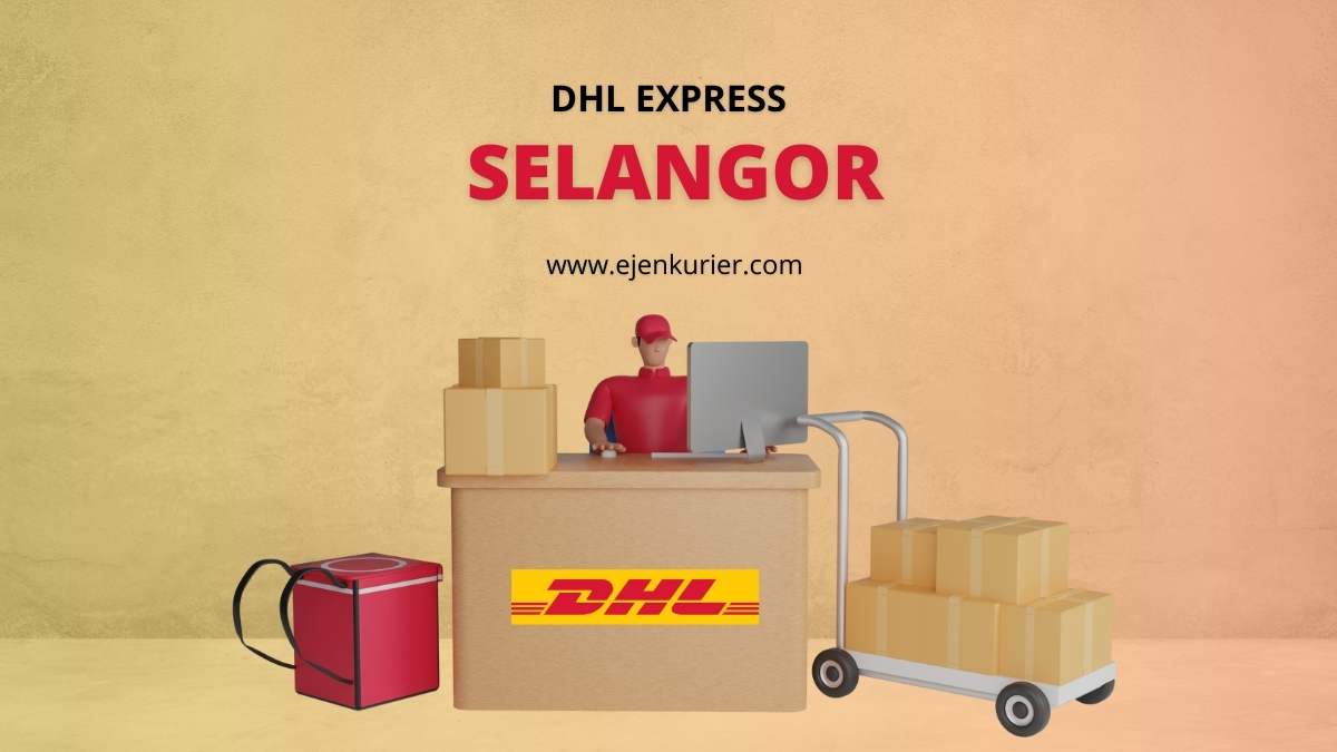 10 DHL Selangor, Alamat, Telefon dan Map - Ejenkurier