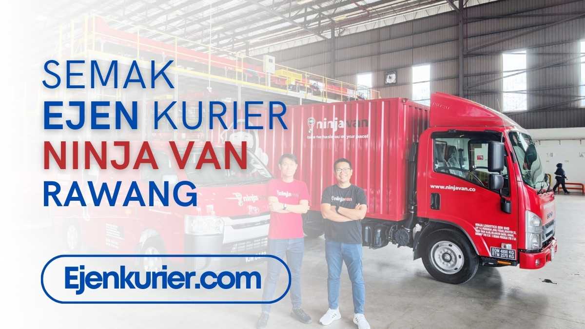 Ninja Van Rawang, Alamat, Waktu & Telefon - Ejenkurier